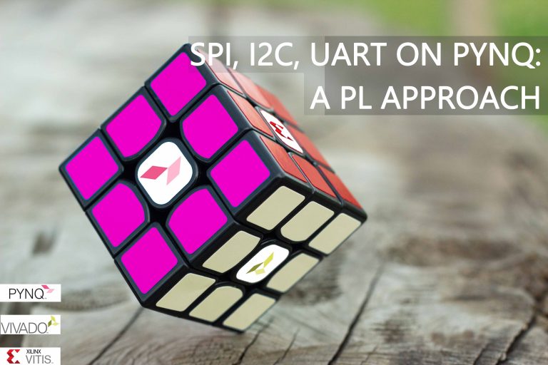 SPI, I2C, UART on PYNQ: a PL approach - MakarenaLabs