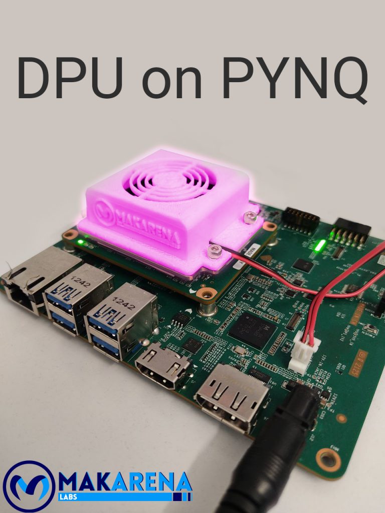 Creating a DPU-Compatible Platform for PYNQ - MakarenaLabs